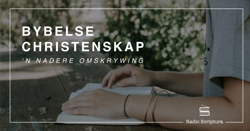 Bybelse Christenskap | Scriptura