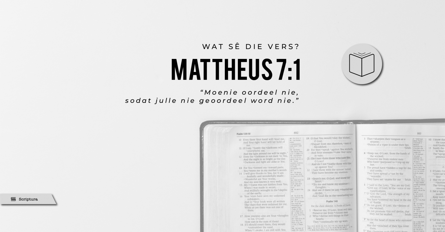 Wat sê die Vers? Mattheus 7:1 | Scriptura